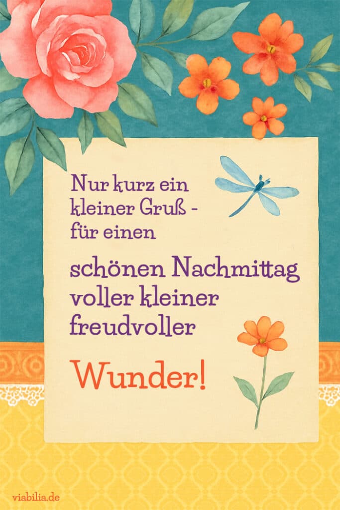 Schöne Sprüche Schönen Nachmittag Bild