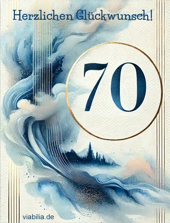 70. Geburtstag Glückwünsche + wunderschöne Bilder