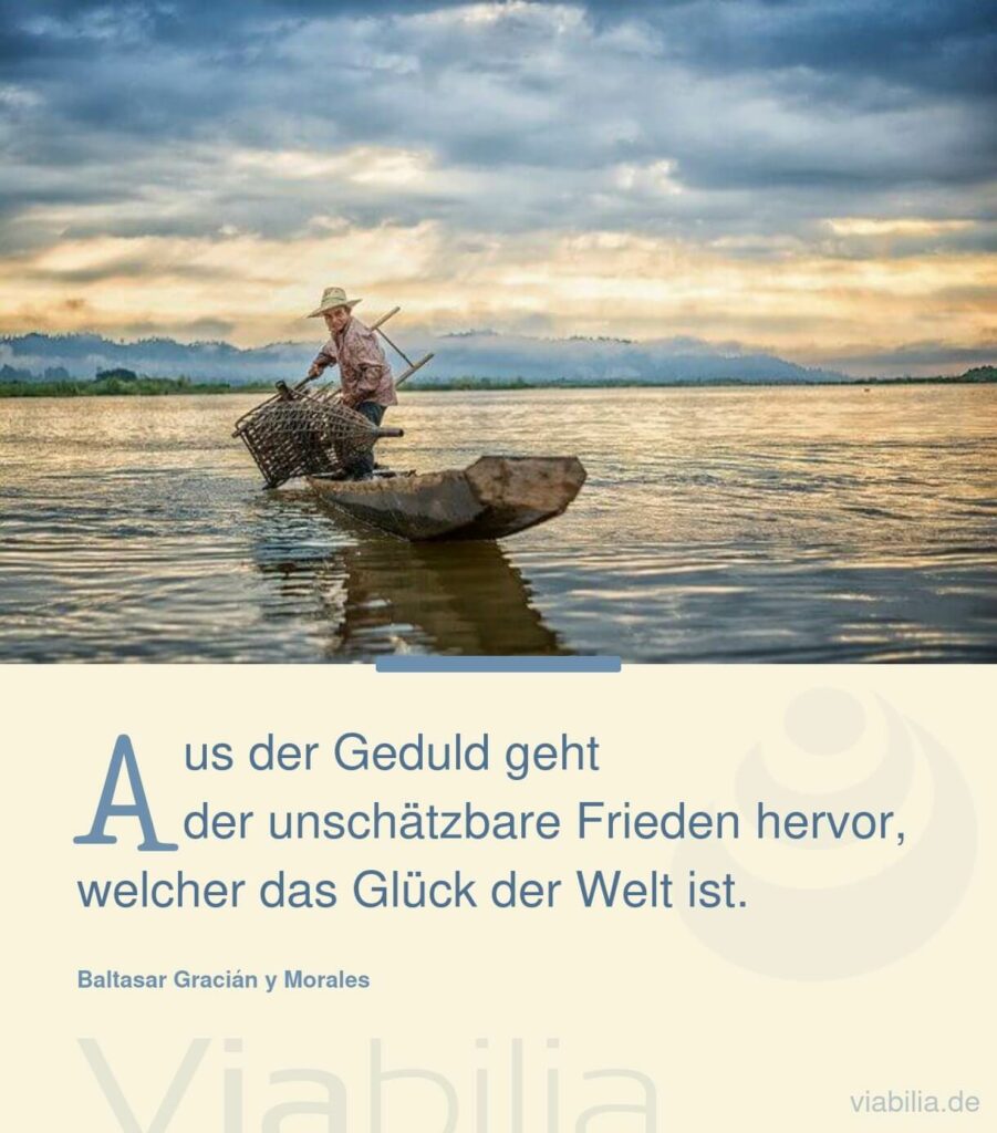 Sprüche über die Geduld sanft viel erreichen können